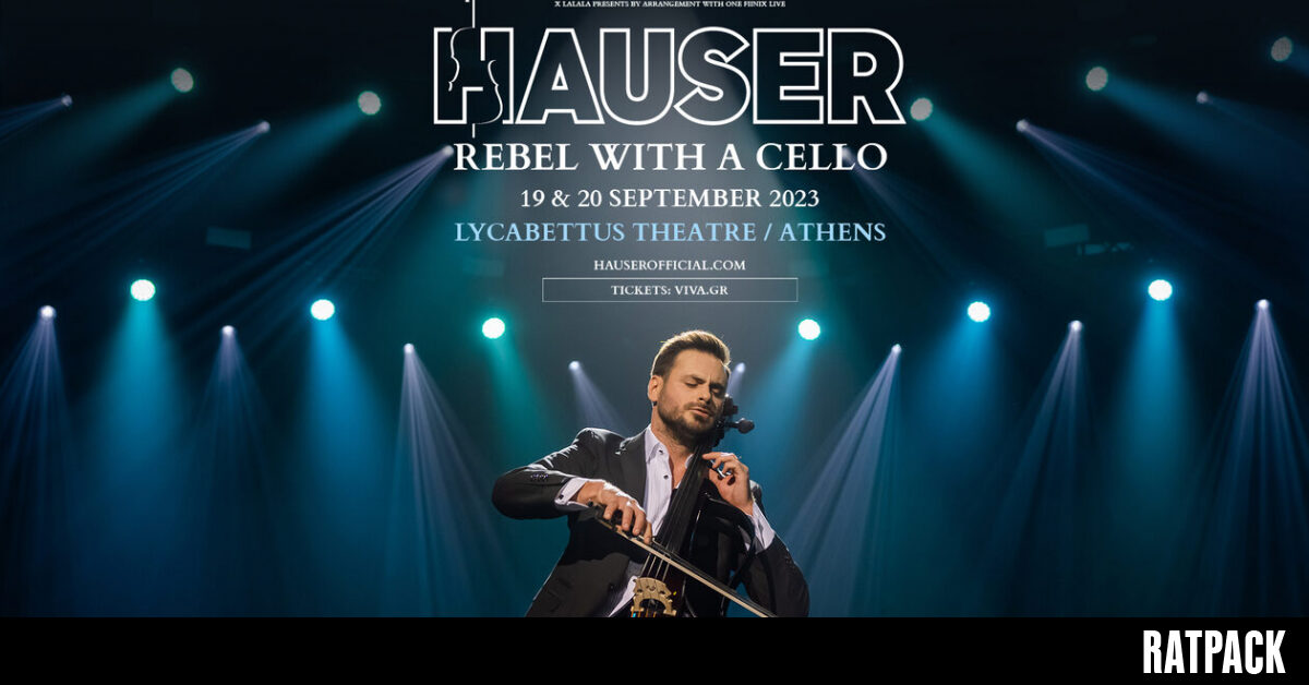 HAUSER "REBEL WITH A CELLO" : Οραματιστής. Θεαματικός. Αντισυμβατικός ...